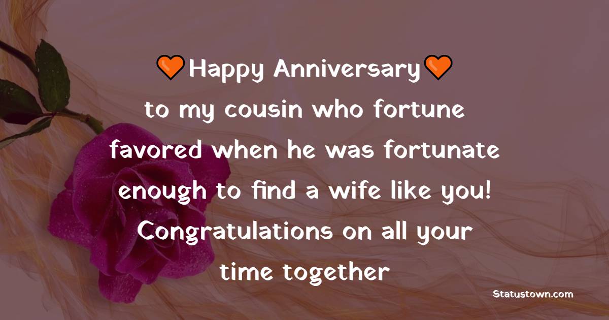 Happy Wedding Anniversary To My Cousin And His Lovely Wife Here s To