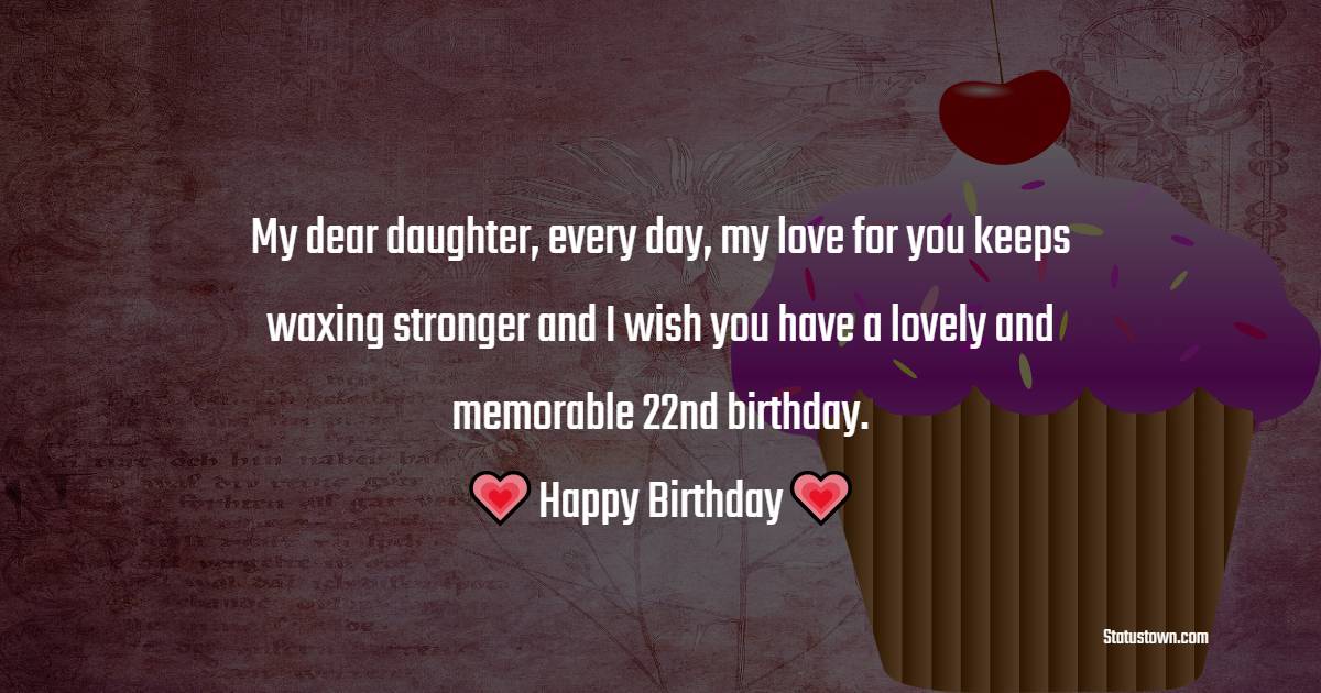 20 Heart Touching 22nd Birthday Wishes For Daughter In September 2023
