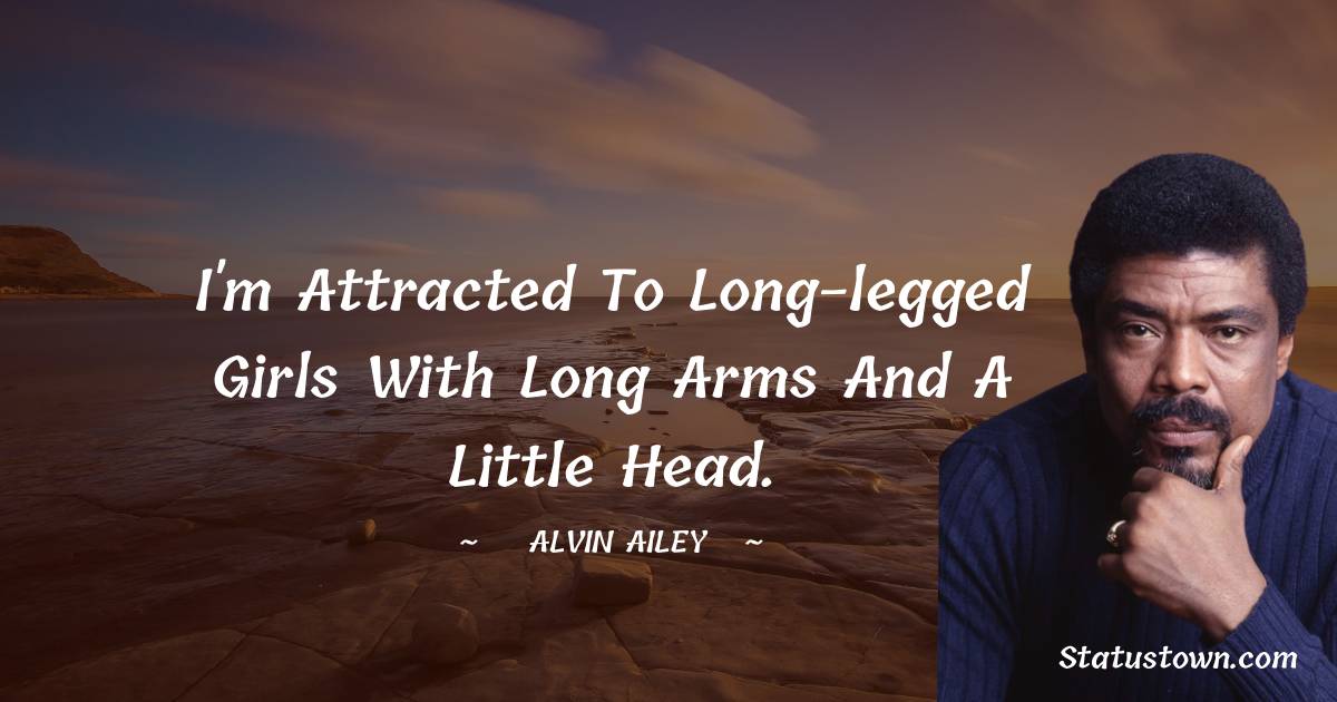 Alvin Ailey Quotes, Thoughts and images