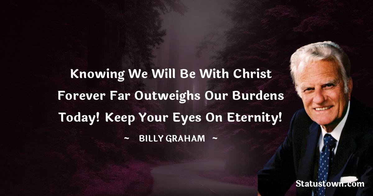 30+ Best Billy Graham Quotes in May 2024