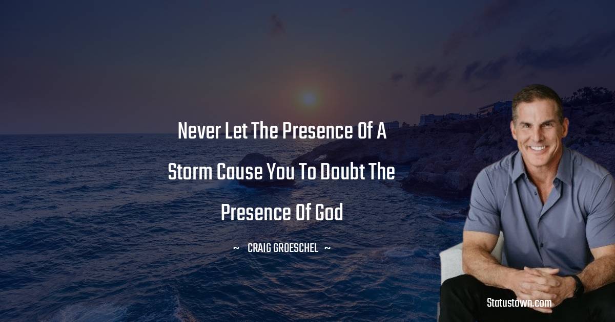 40+ Best Craig Groeschel Quotes in February 2025