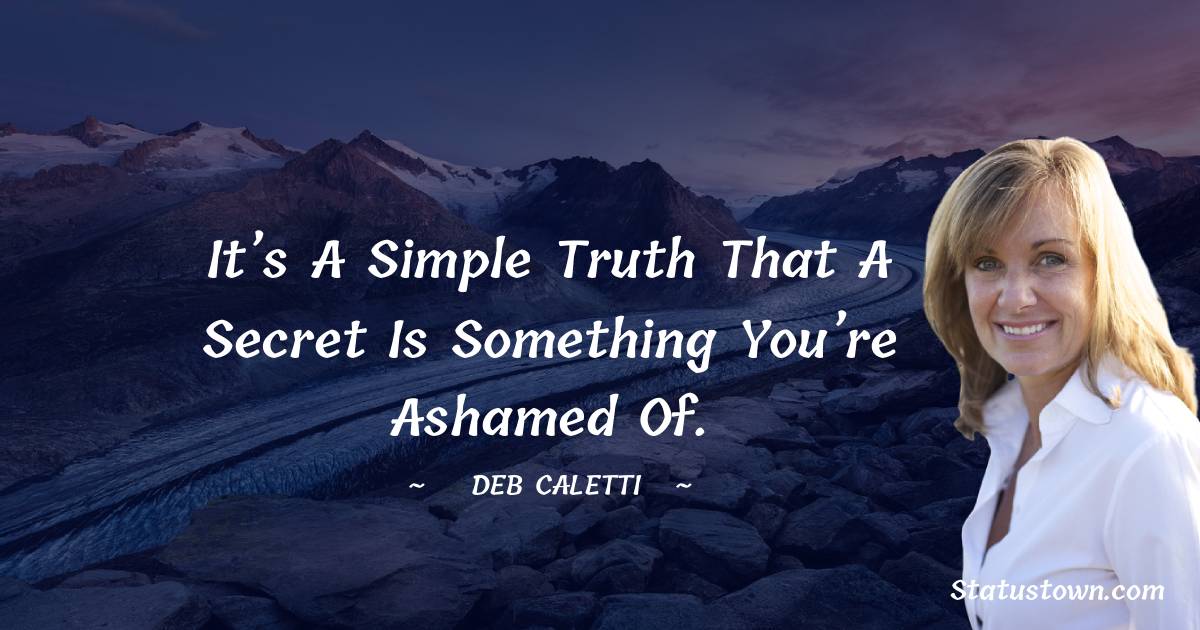 Deb Caletti Quotes, Thoughts and Images