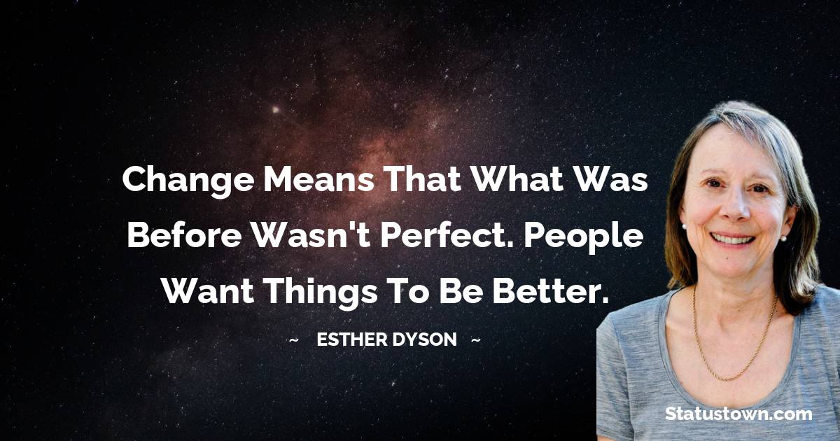 20+ Best Esther Dyson Quotes