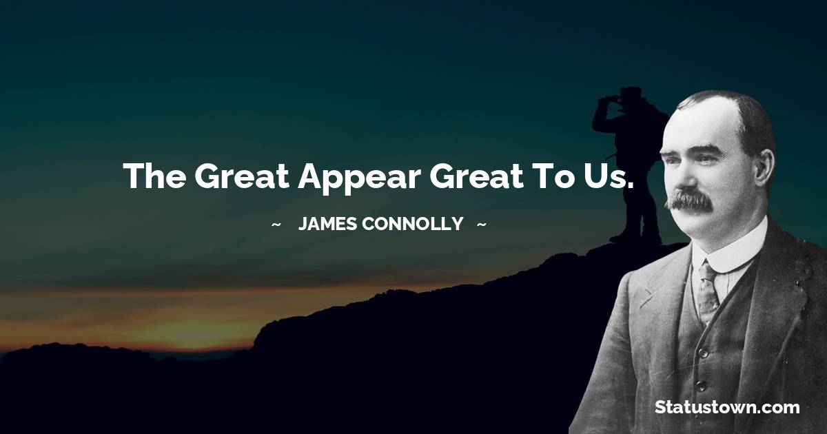 James Connolly Quotes, Thoughts and Images