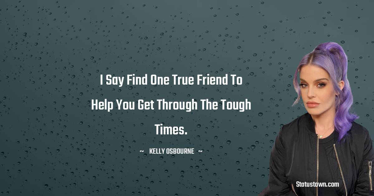 Kelly Osbourne Quotes, Thoughts and images
