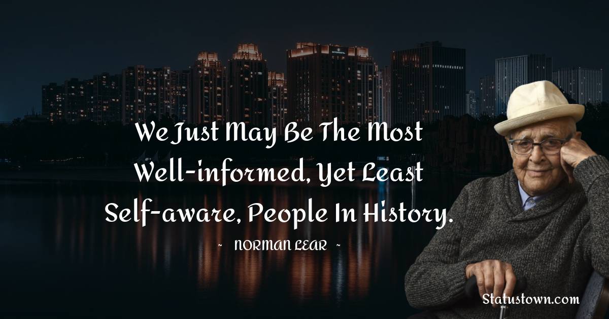 Norman Lear Quotes, Thoughts and Images