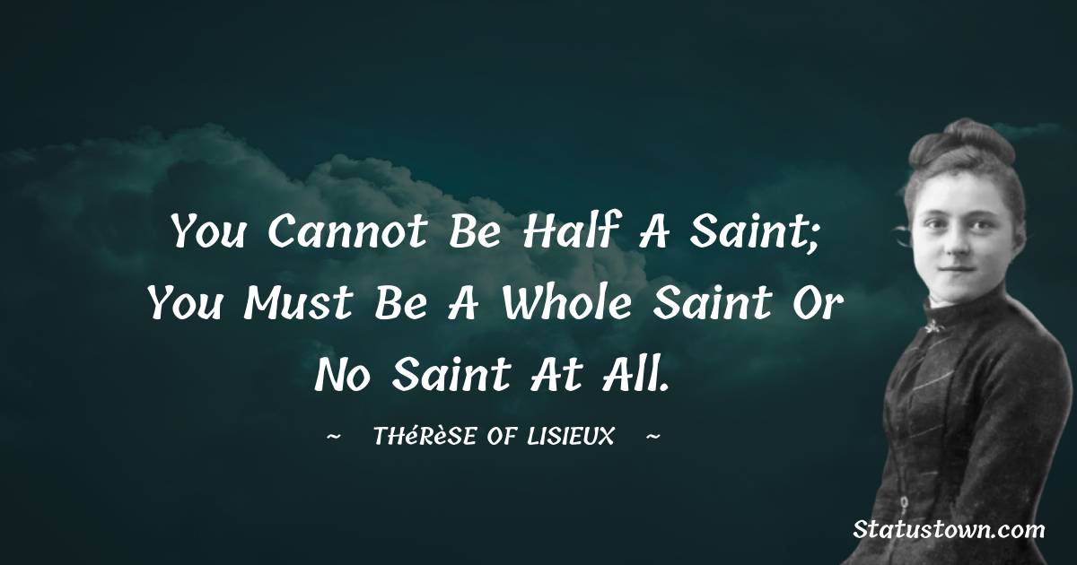 Thérèse of Lisieux Quotes, Thoughts and Image